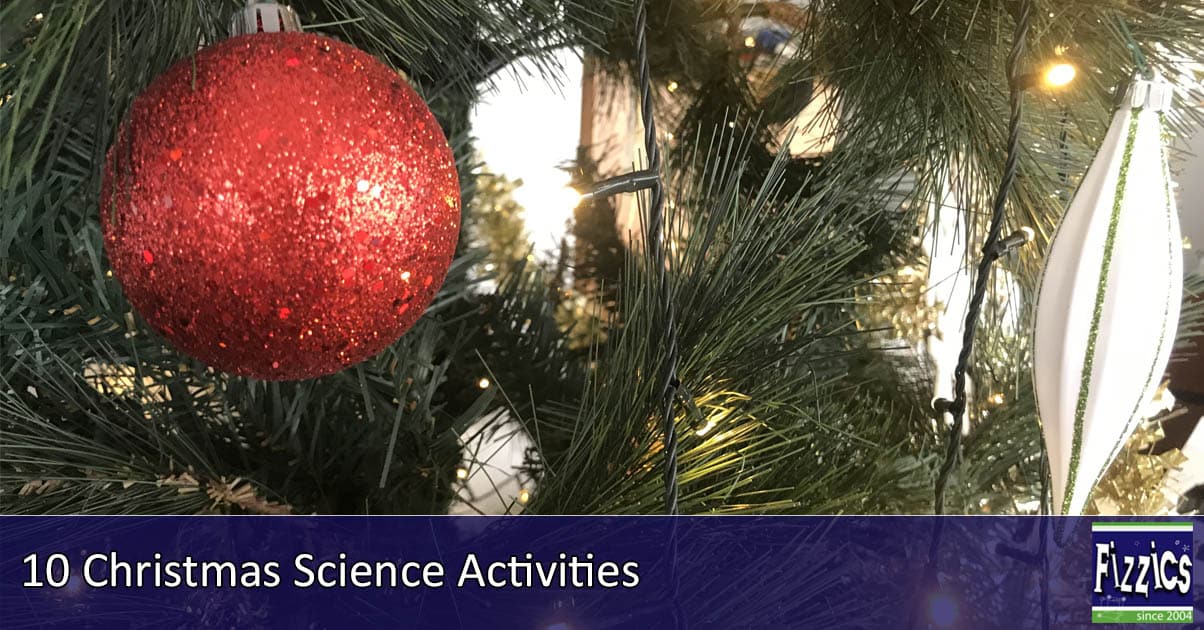 10 Christmas science experiments for the holidays! : Fizzics Education