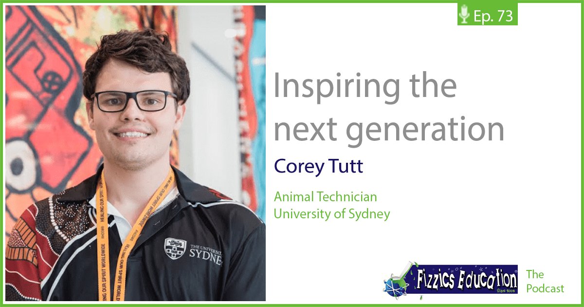 Podcast: Inspiring indigenous youth with Corey Tutt : Fizzics Education