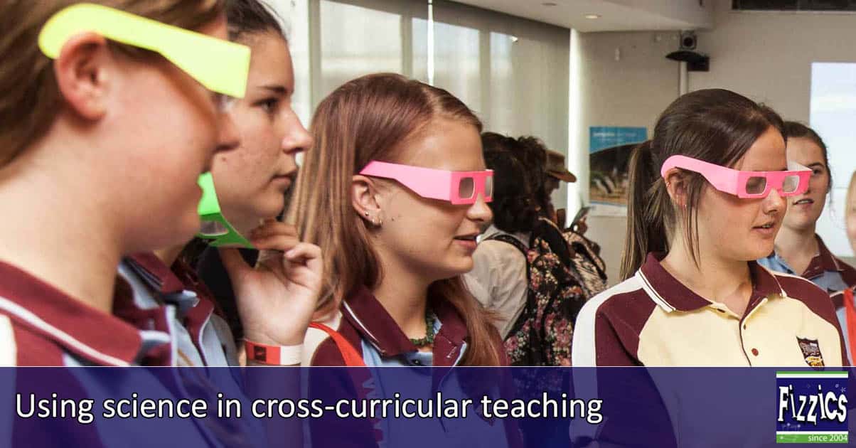 Using science in cross-curricular teaching : Fizzics Education