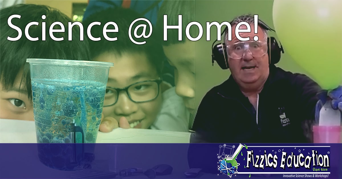 Science At Home : Fizzics Education